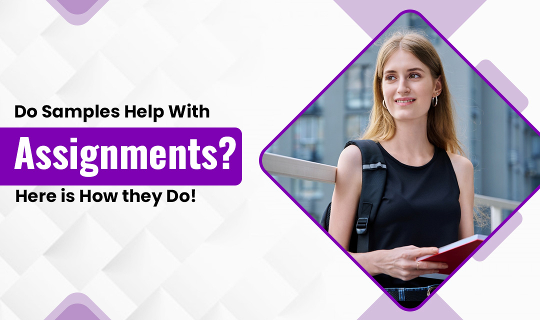 Do Samples Help with Assignments? Here is How they Do! - Boove